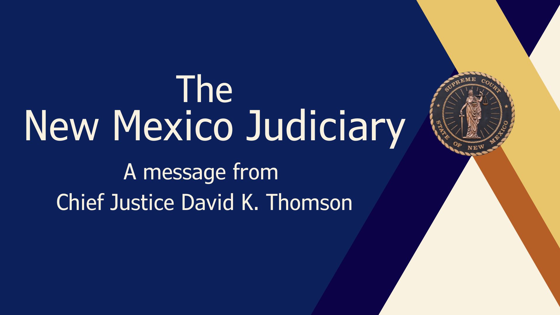 A message from Supreme Court Chief Justice David K. Thomson - New ...
